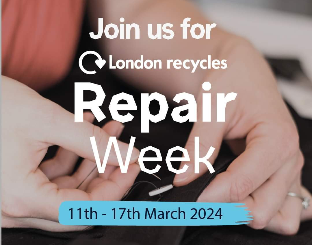 London Repair week, March 2024 - ActforEaling Climate Action Hub