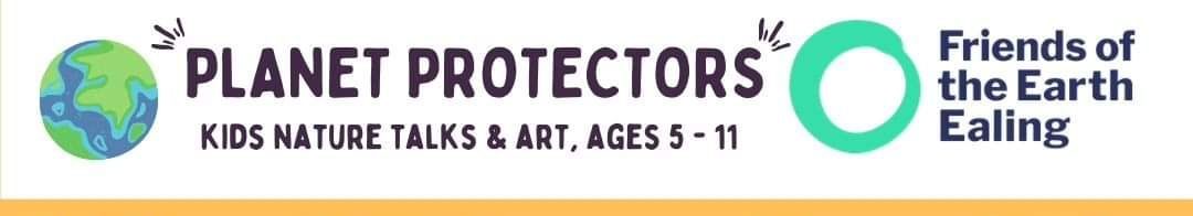 Planet Protectors Environmental Talks for Kids in West Ealing Library